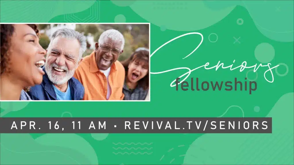 Seniors Fellowship - Revival Christian Fellowship